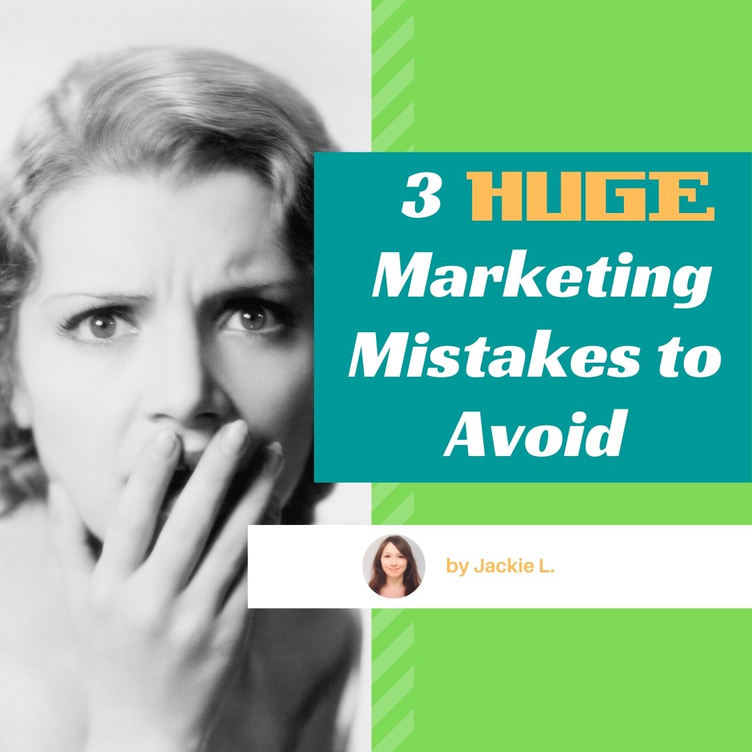3 Huge Marketing Mistakes to Avoid - Houston Web Design