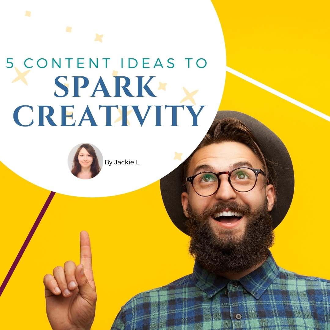 5 Content Ideas to Spark Creativity - Houston Web Design
