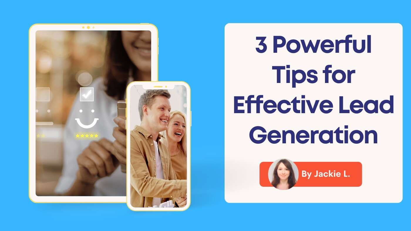 3 Powerful Tips for Effective Lead Generation - Houston Web Design
