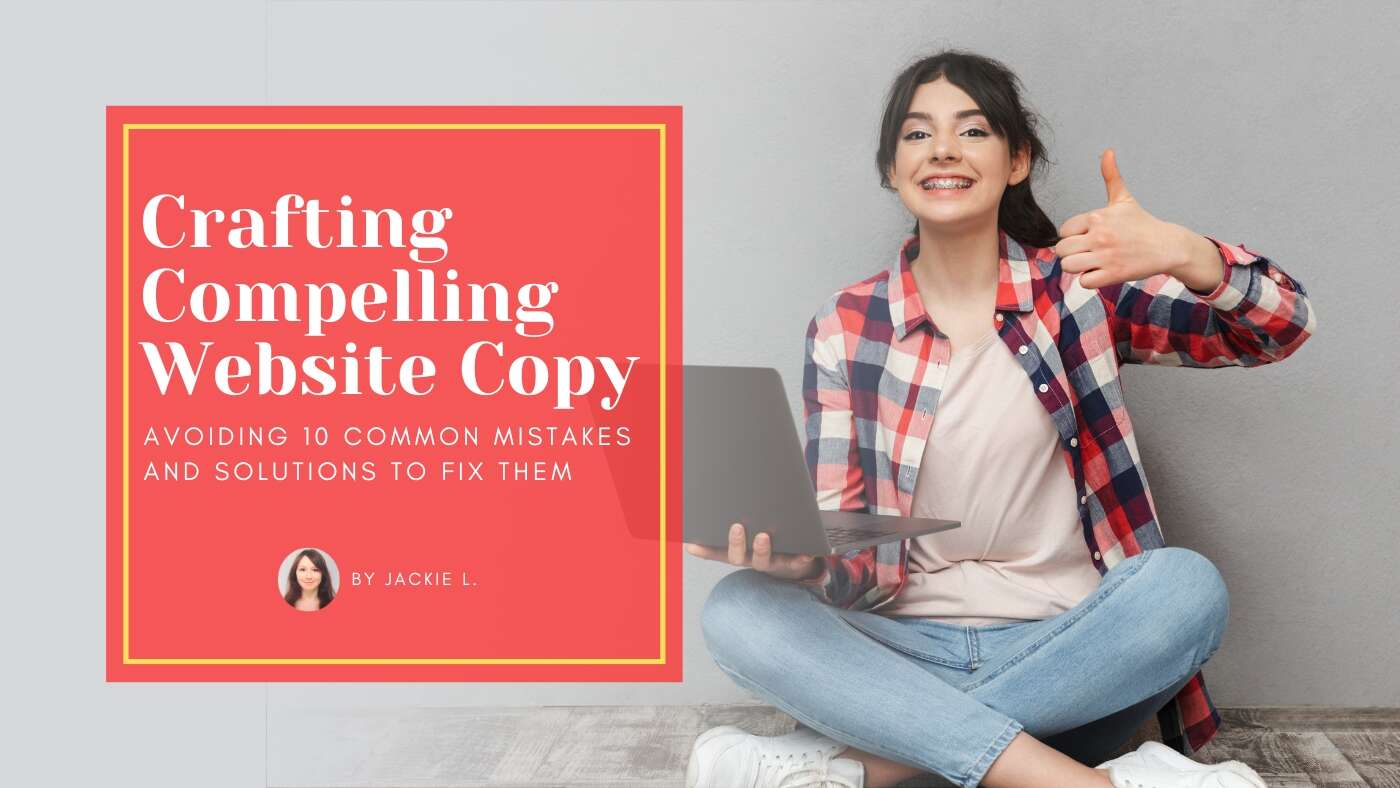 Avoiding 10 Common Website Copy Mistakes and How to Fix Them - Houston Web Design