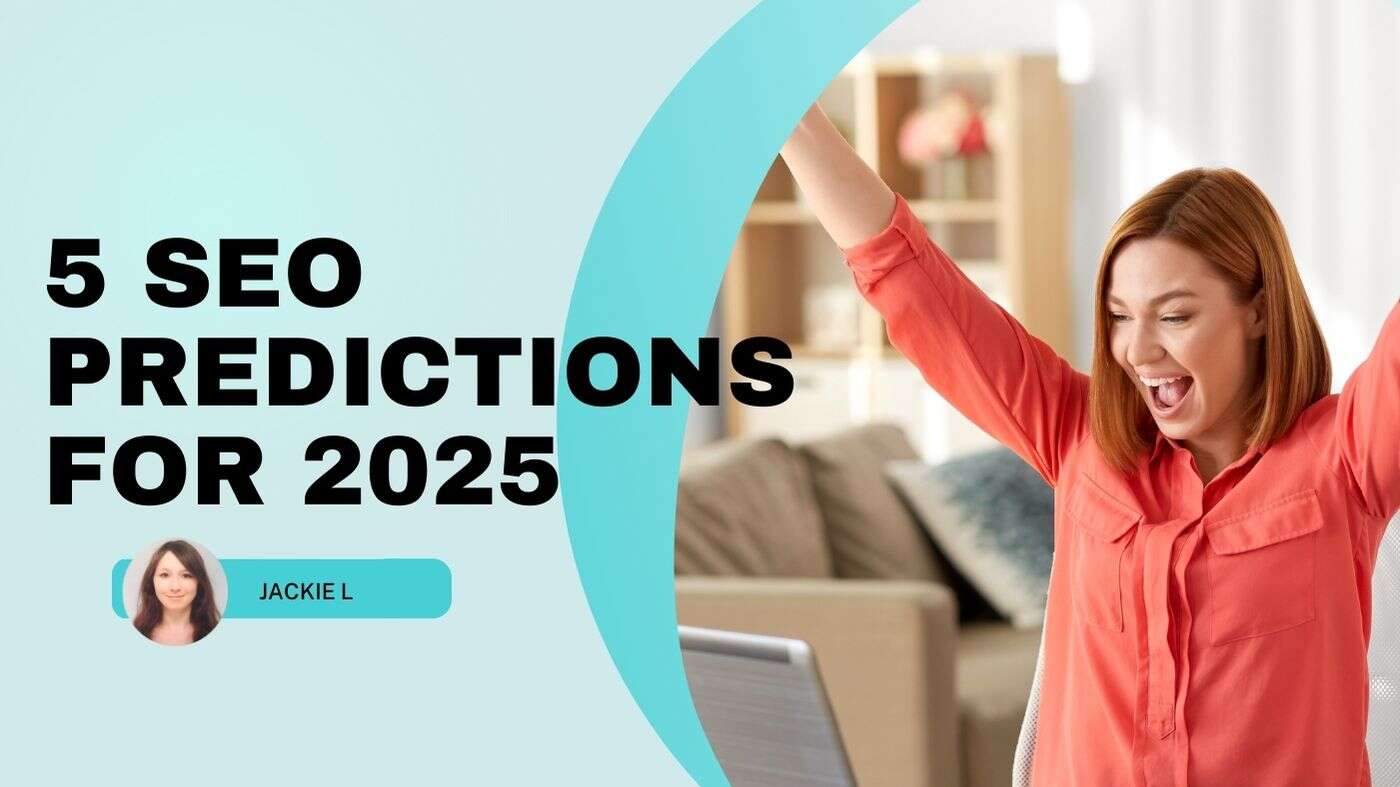 5 SEO Predictions for 2025 - Houston Web Design